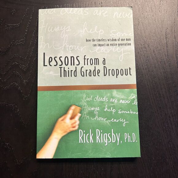 Unbranded | Other | Lessons From A Third Grade Dropout New Rick Rigsby ...